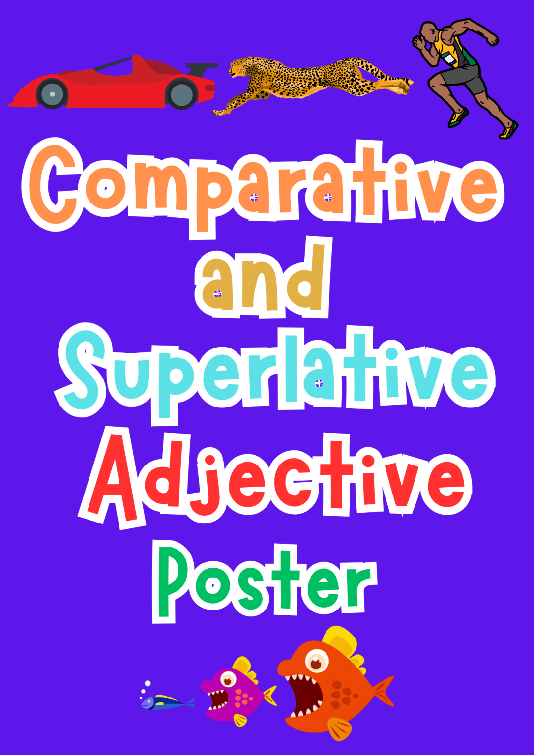 Comparative and Superlative Adjective Poster For Ages 6-9 - Mr English