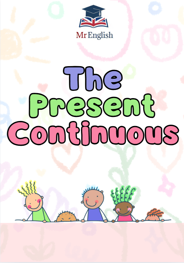 Present Continuous Worksheet for Kids Ages 7-10 – Mr English